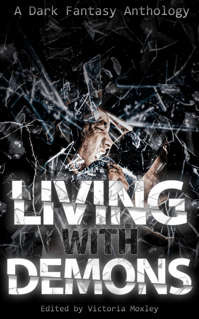 Living with Demons Anthology by Tea with Coffee Media – Scribble's Worth