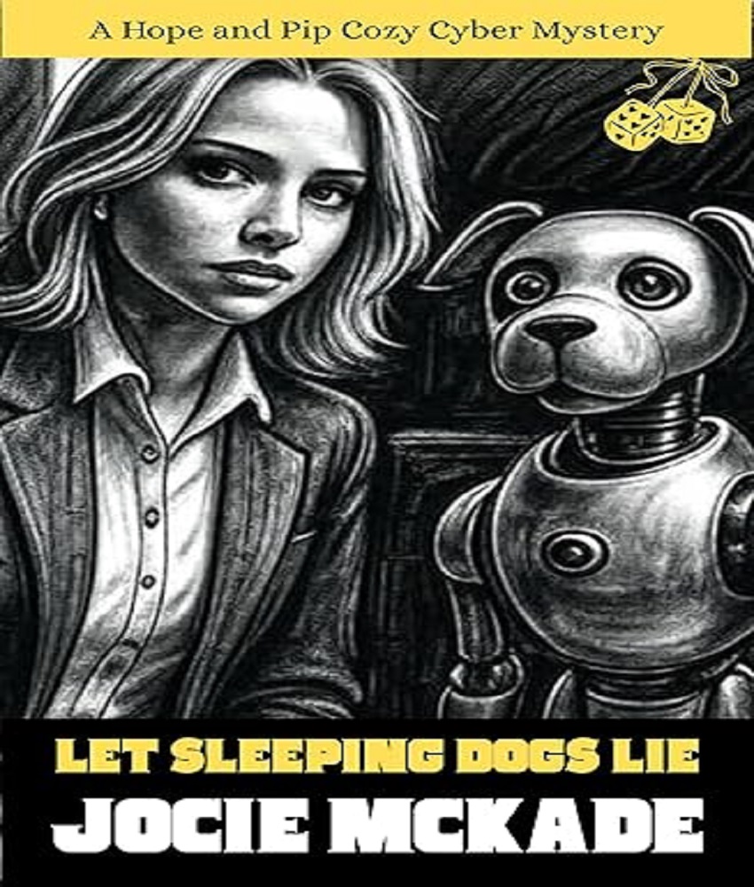 Let Sleeping Dogs Lie by Jocie McKade Press Release – Scribble's Worth
